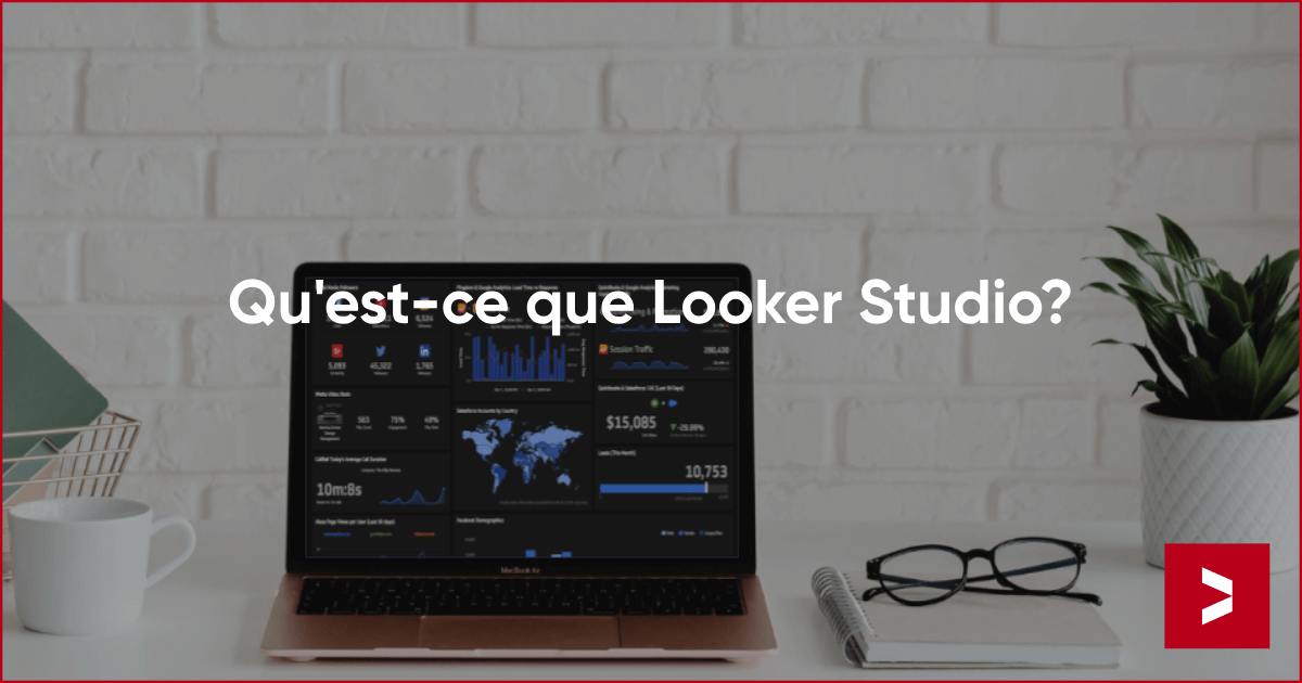 Looker Studio définition et usages - Digitad